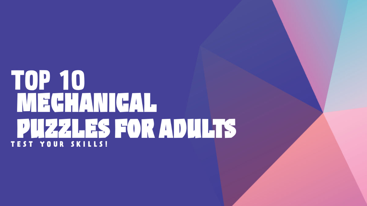 Top 10 Mechanical Puzzles for Adults – Test Your Skills! – Kubiya Games