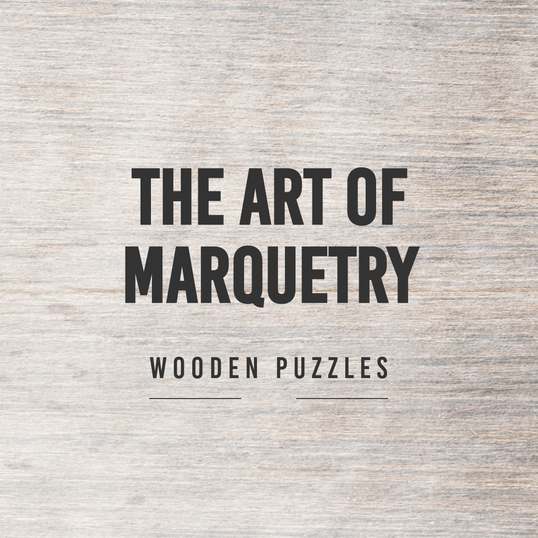 Crafting a Masterpiece: The Art of Marquetry Wooden Puzzles – Kubiya Games